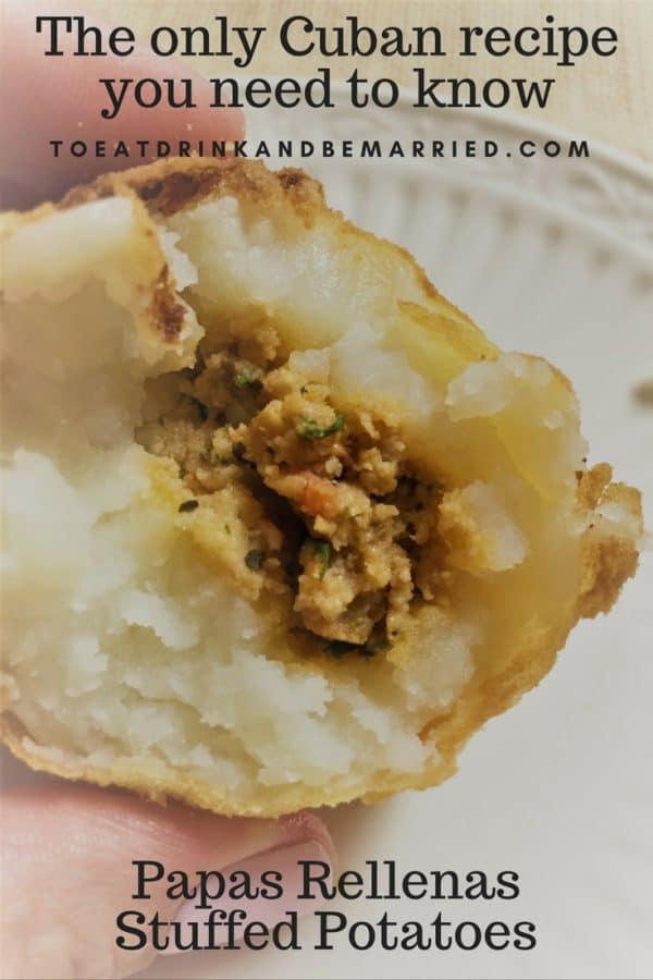 Cuban Papas Rellenas You Need To Try! - To Eat, Drink & Be Married